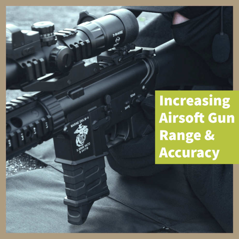 How to Increase Airsoft Gun Range & Accuracy | Airsoft Fever